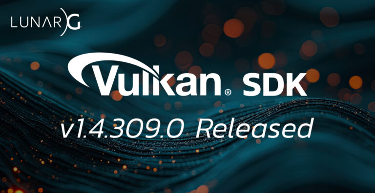 LunarG Releases Vulkan SDK 1.4.309.0 - LunarG